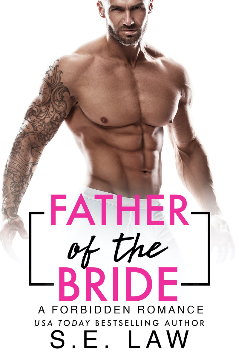 Father Of The Bride S E Law Romance